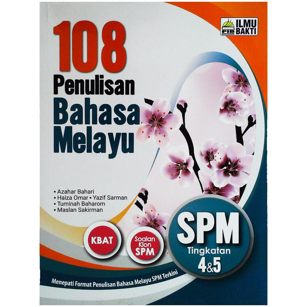 108 Penulisan Bahasa Melayu SPM tingkatan 4 & 5 / Comprehensive Malay ...