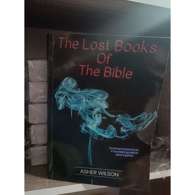 The Lost Books Of The Bible Deuterocanonical,Pseudepigraphal and ...