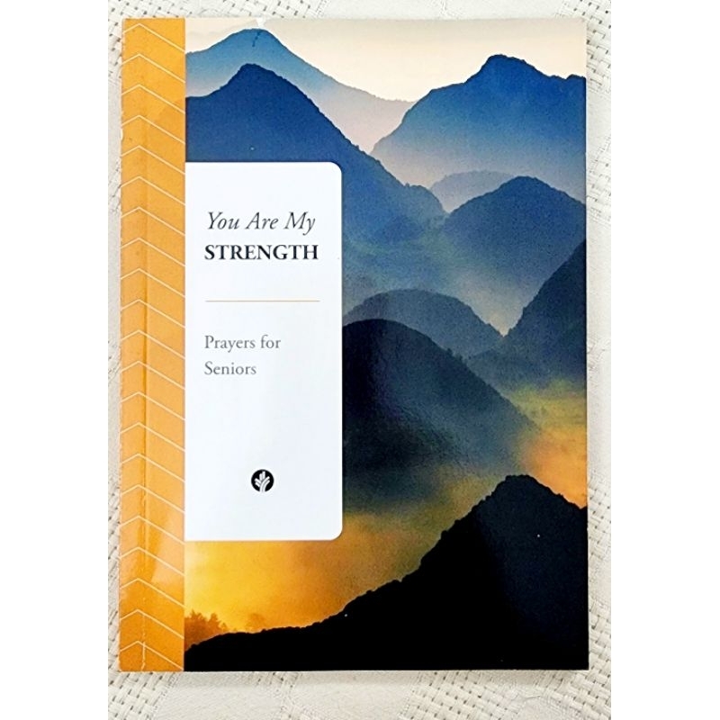 MBH | YOU ARE MY STRENGTH: PRAYERS FOR SENIORS by Our Daily Bread ...