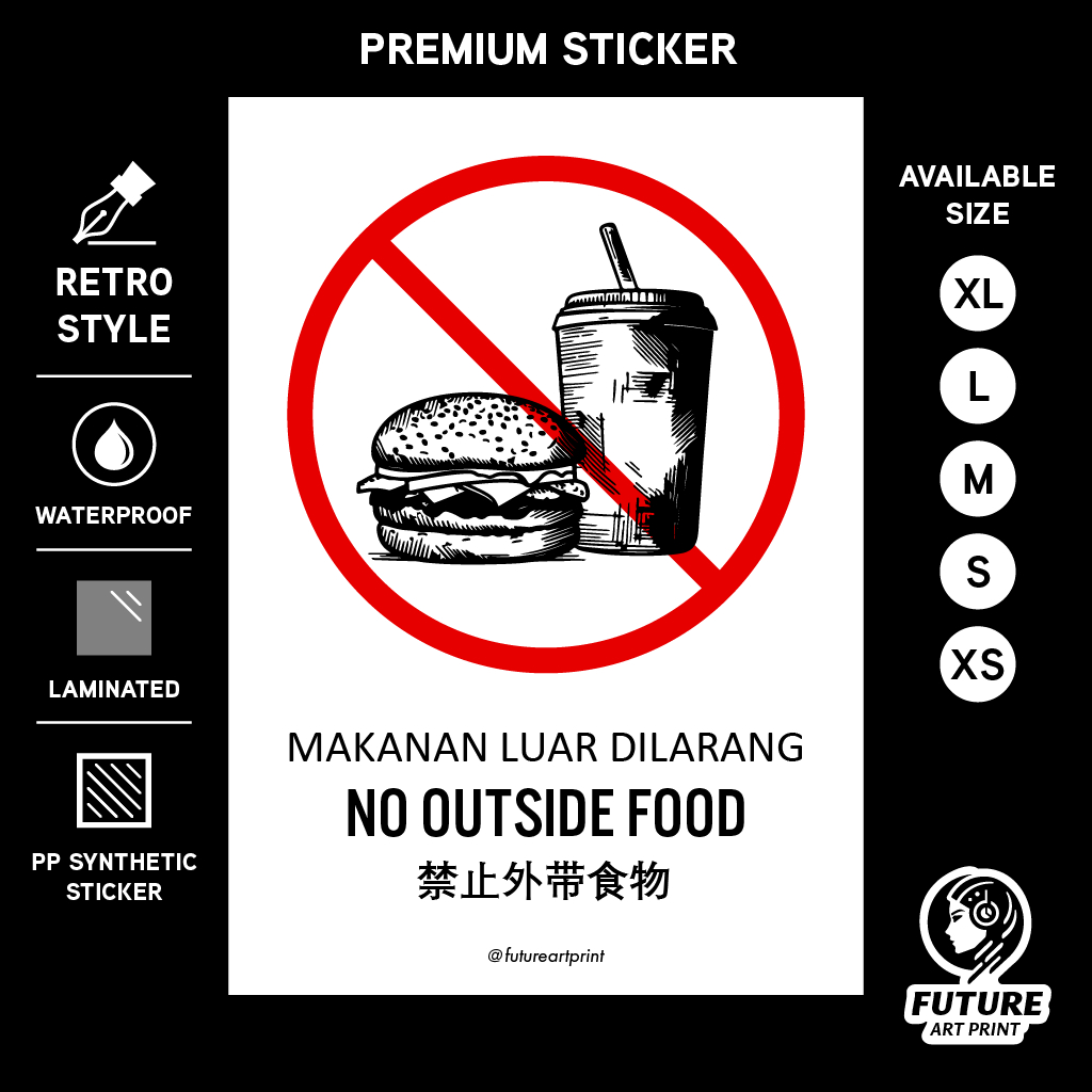 No Outside Food. Makanan Luar Dilarang. 禁止外带食物. Premium Sticker Sign ...