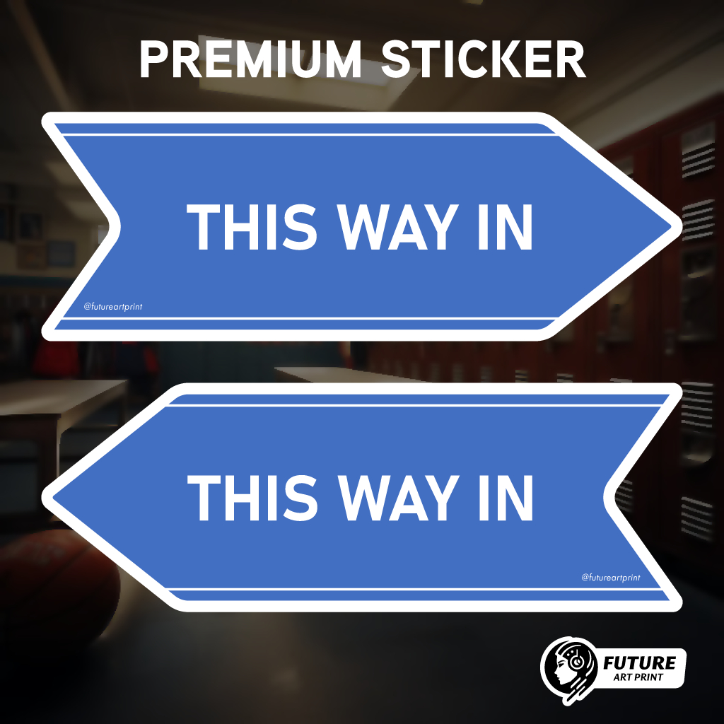 This Way In. Premium Sticker Sign Notice Signage Left or Right Arrow ...