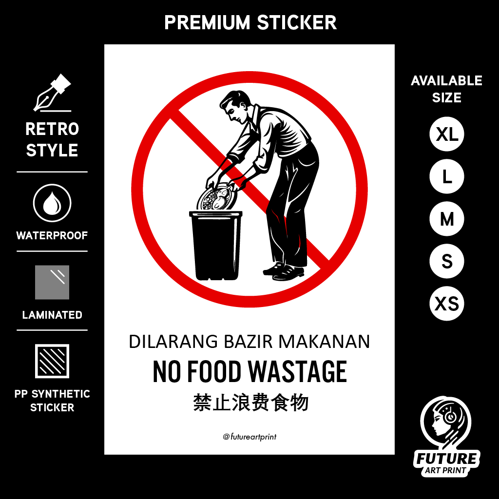 No Food Wastage. Dilarang Bazir Makanan. 禁止浪费食物. Premium Sticker Sign ...