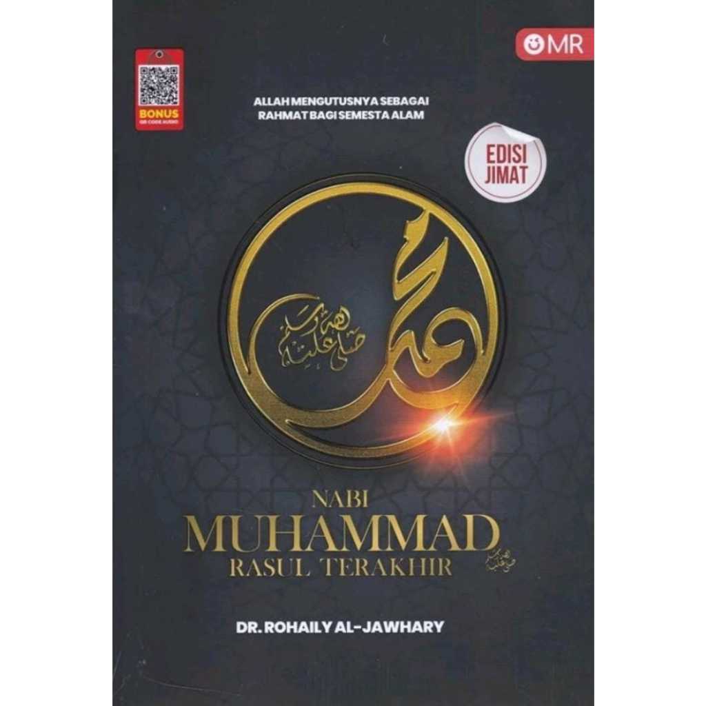: NABI MUHAMMAD RASUL TERAKHIR by Dr. Rohaily Al-Jawhary EDISI JIMAT ...