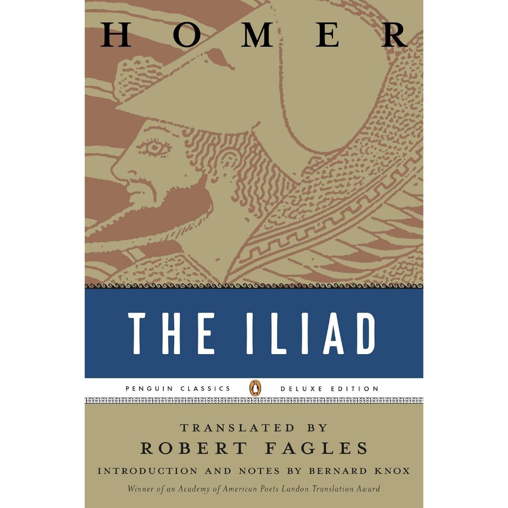 The Iliad by Homer ( The great war epic of Western literature ) The ...