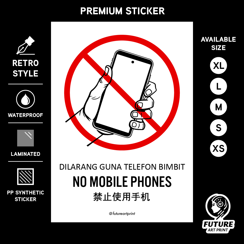 No Mobile Phones. Dilarang Guna Telefon Bimbit. 禁止使用手机. Premium Sticker ...
