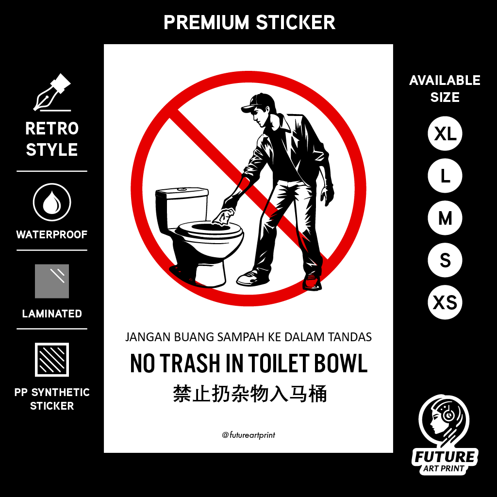 No Trash In Toilet Bowl. Jangan Buang Sampah Ke Dalam Tandas. 禁止扔杂物入马桶 ...
