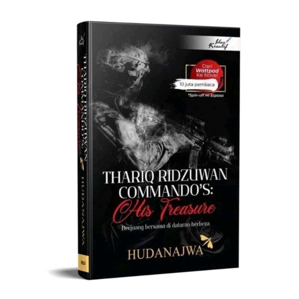 NEW ARRIVAL : THARIQ RIDZUWAN COMMANDO'S: HIS TREASURE by Hudanajwa ...