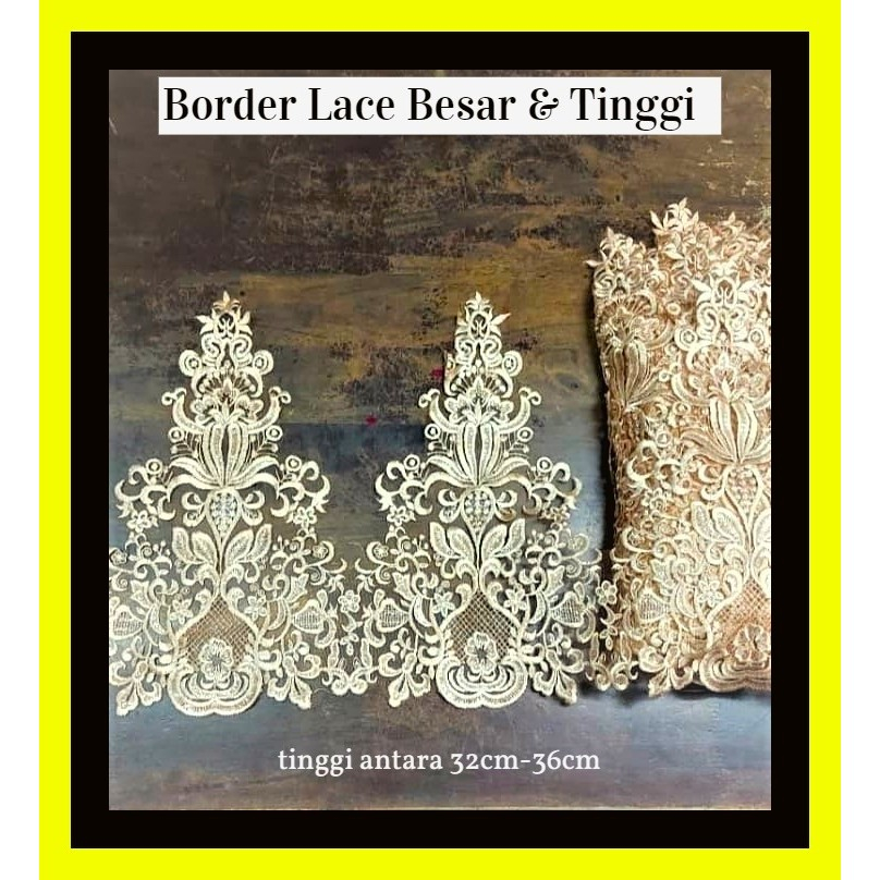 Premium Border Lace Height & Large (32cm - 43cm), Trimming Lace, Kurung ...