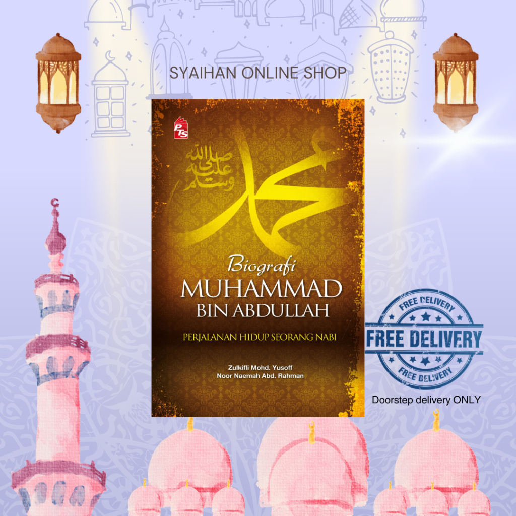 Biografi Muhammad bin Abdullah by Zulkifli Mohd Yusoff, Noor Naemah Abd ...