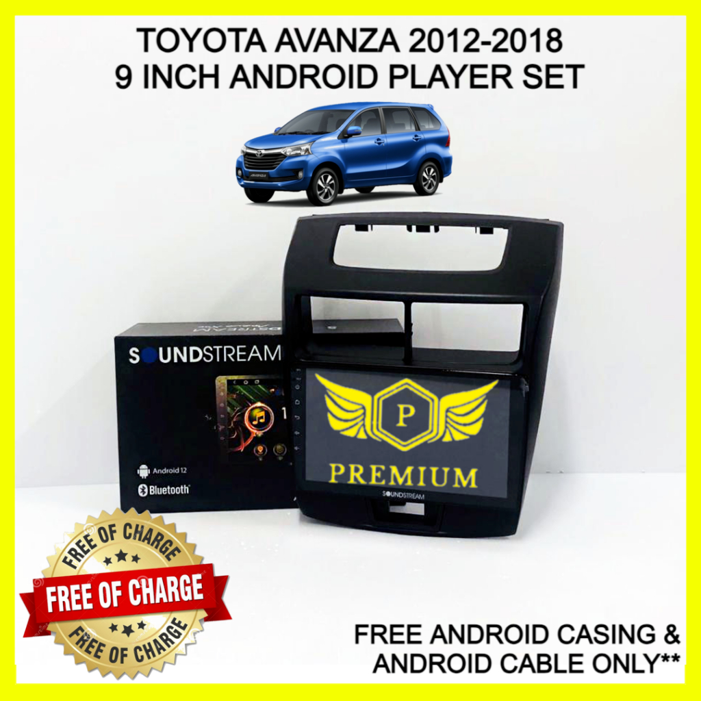 SOUNDSTREAM TOYOTA AVANZA 2012-2018 9INCH ANDROID PLAYER SET (FREE ...