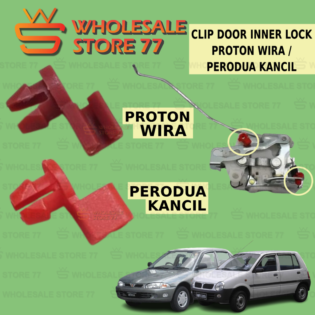 | PROTON WIRA / PERODUA KANCIL DOOR INNER LOCK CLIP (Red) (1 PCS ...
