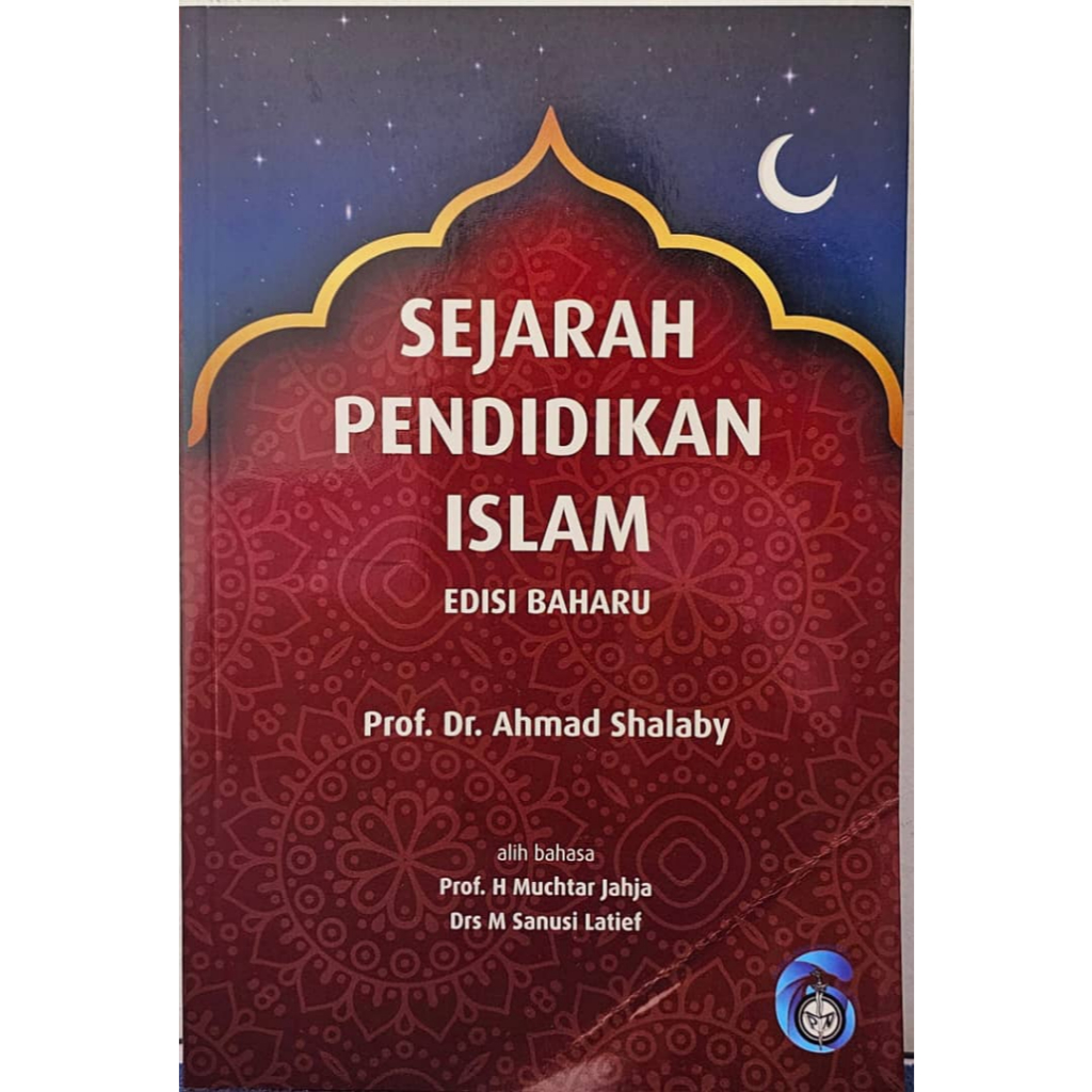 History Of Islamic Education New Edition - DR. Ahmad SHALABY (National ...