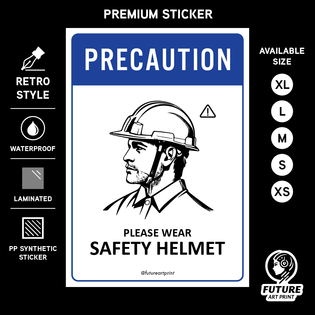Precaution Please Wear Safety Helmet. Premium Sticker Sign Notice ...
