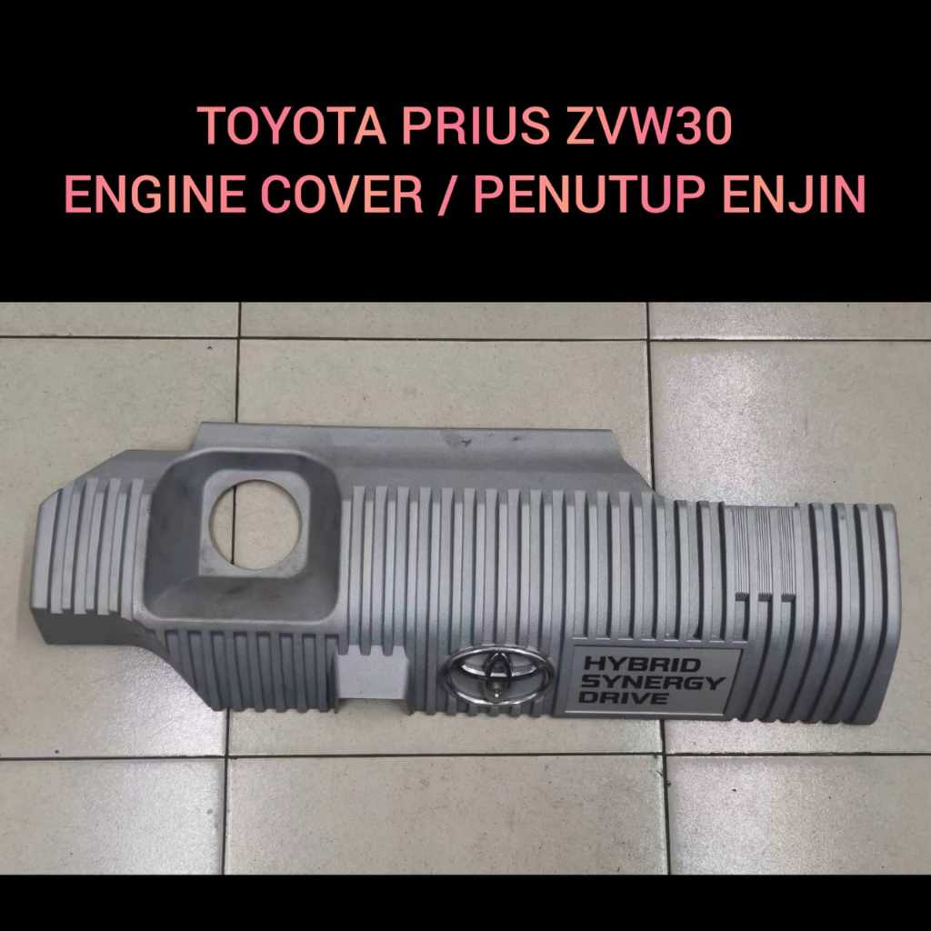 Engine Cover / Penutup Enjin Toyota Prius ZVW30 2010 - 2015 Hybrid ...