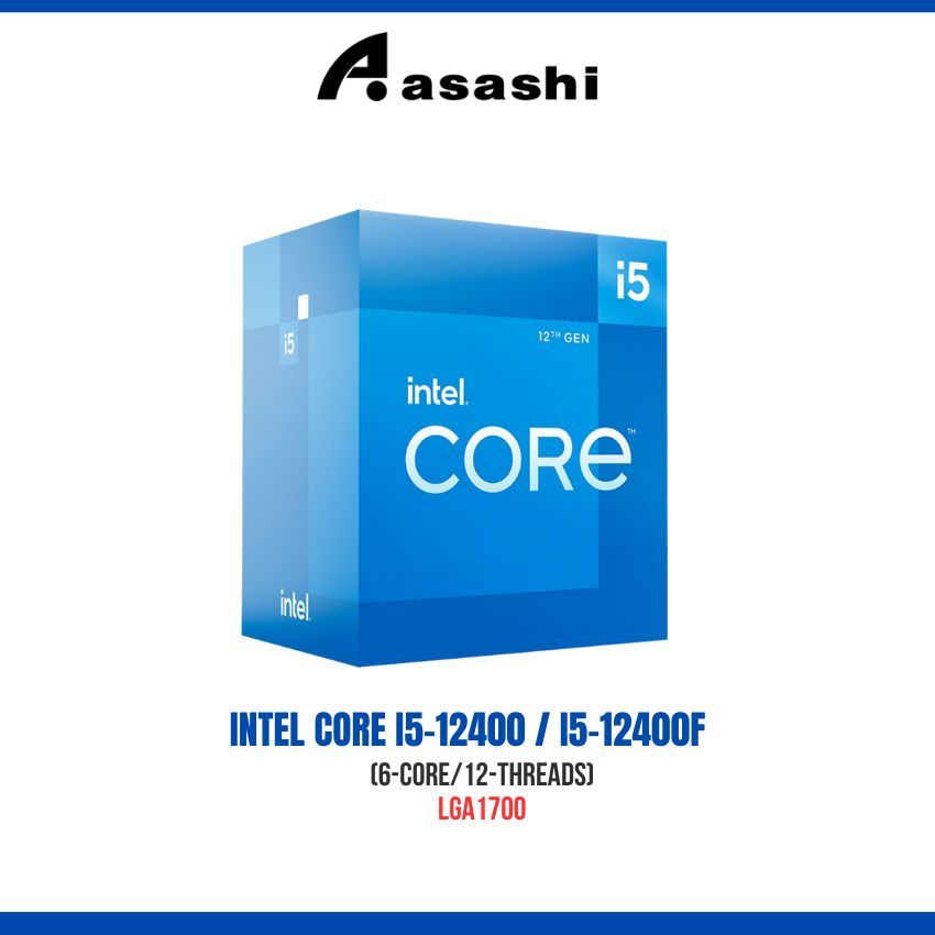 Intel CoreTM i5-12400 / i5-12400F (6-Core/12-Threads) Intel Processor ...