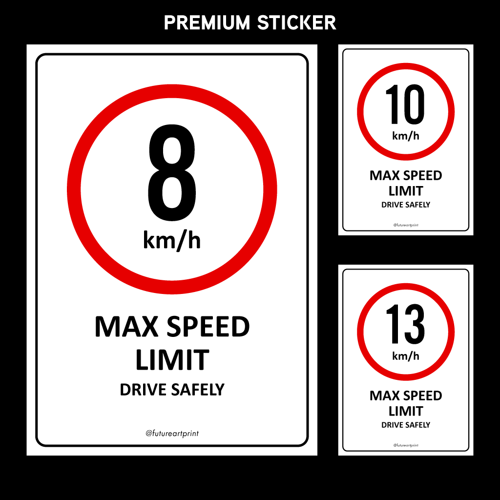 Max Speed Limit 5kmh 8kmh 10kmh 13kmh. Premium Sticker Traffic Slow ...