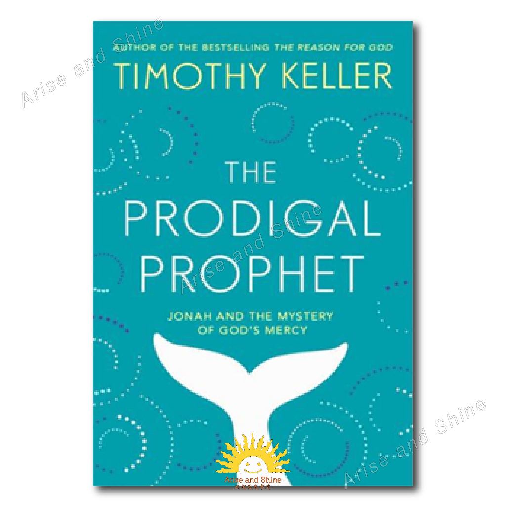 [TIMOTHY KELLER]The Prodigal Prophet: Jonah and the Mystery of God's ...