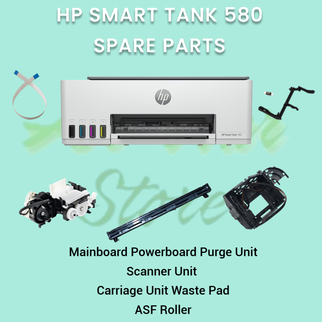 HP SMART TANK 580 PRINTER PARTS (SPAREPARTS SPAREPART SPARE PARTS SPARE ...