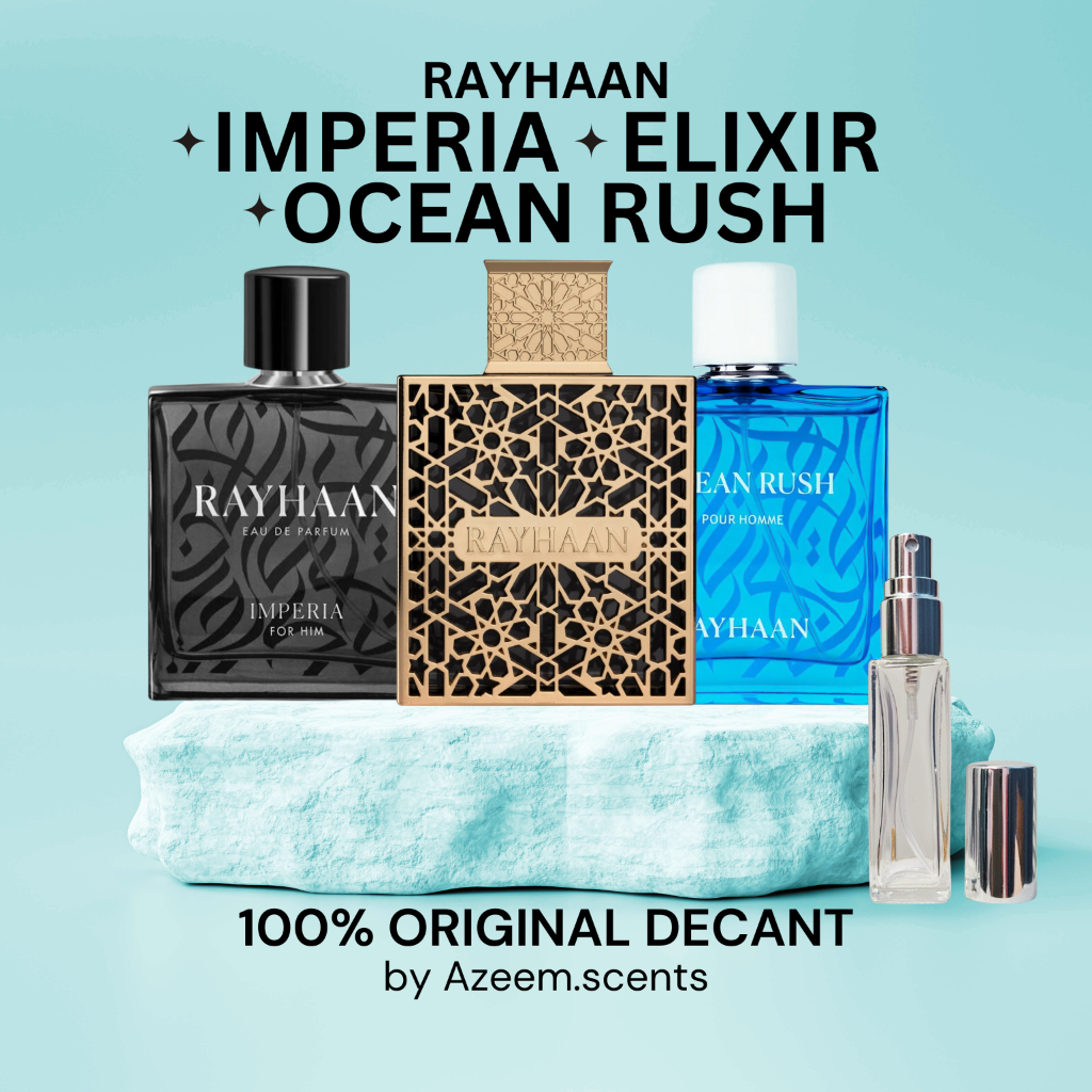 DECANT RAYHAAN ELIXIR RAYHAAN IMPERIA EDP RAYHAAN OCEAN RUSH EDP ...