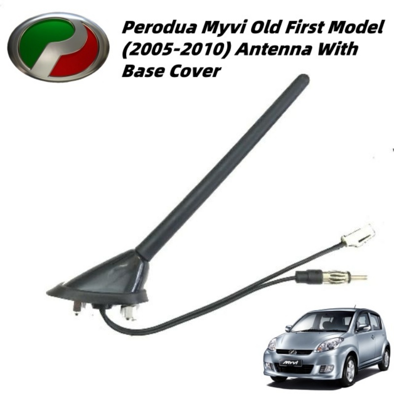 Perodua Myvi Old First Model (2005-2010) Antenna With Base Cover ...