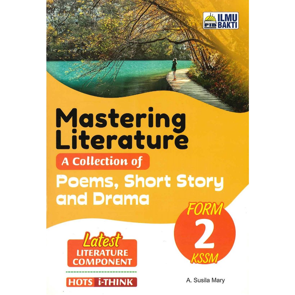 MASTERING LITERATURE - POEMS, SHORT STORY AND DRAMA FORM 2 KSSM ...