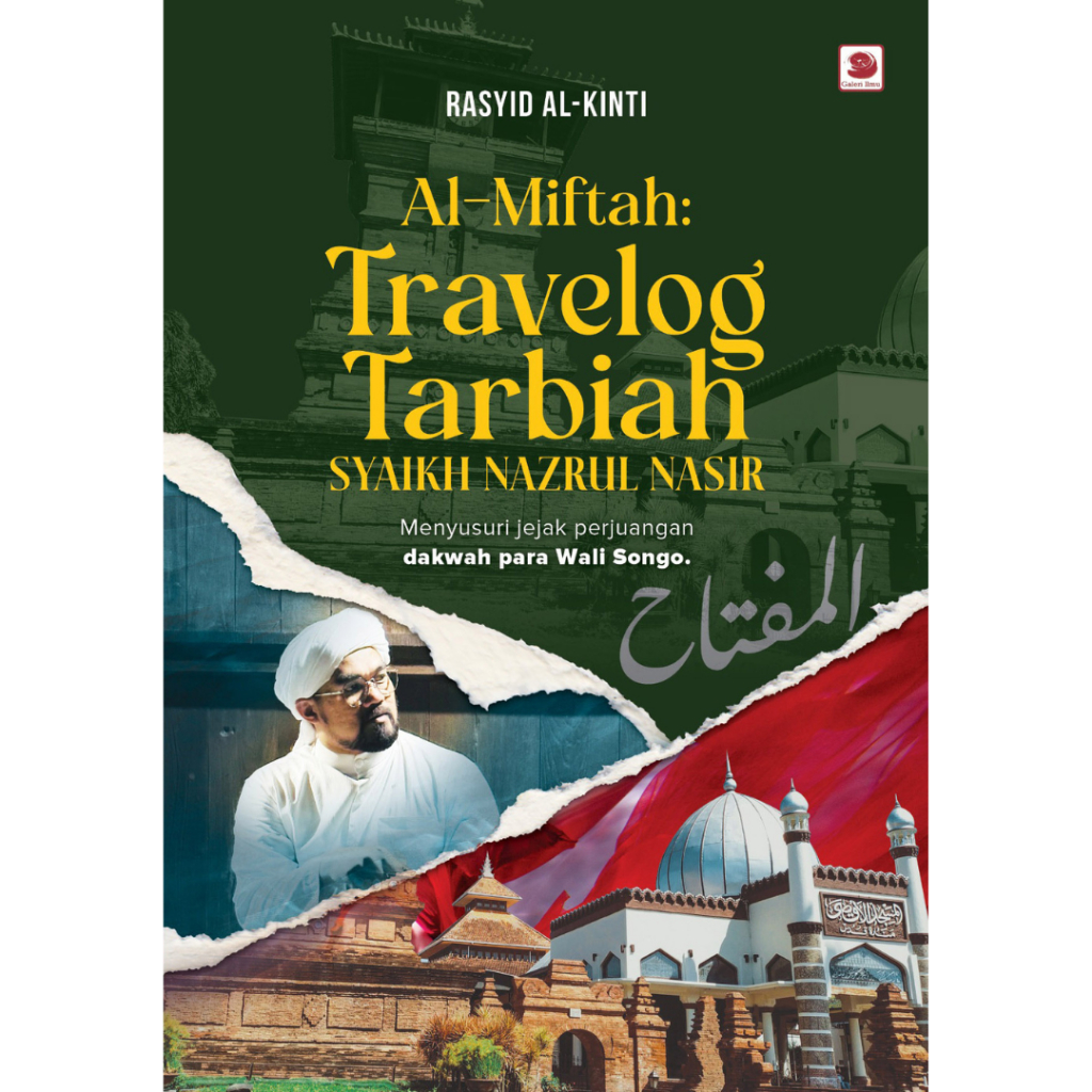 Knowledge Gallery - Al-Miftah: Travelog Book Tarbiah Shaykh Nazrul ...