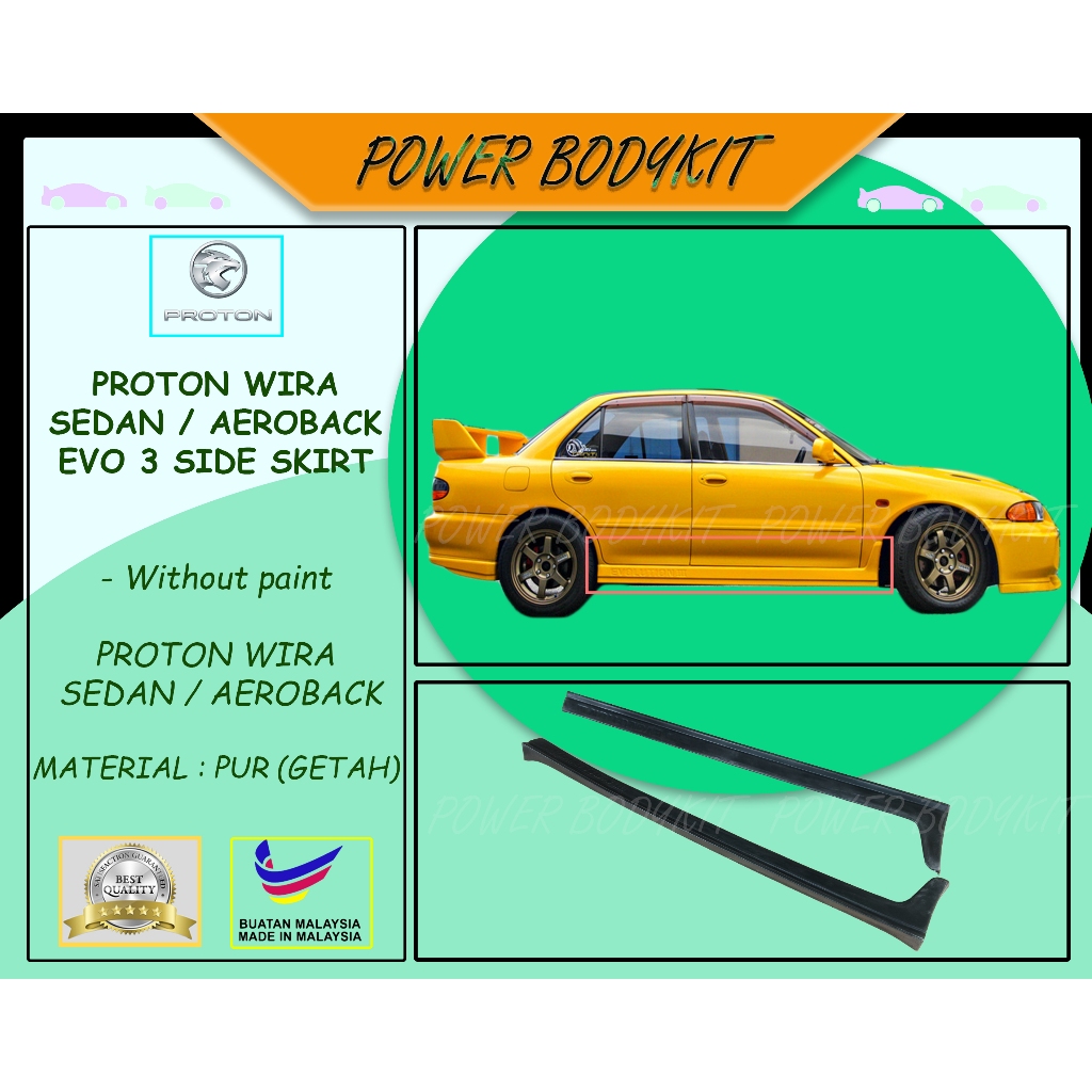 Proton Wira Sedan / Aeroback Evo 3 (Evolution III) Side Skirt Material ...