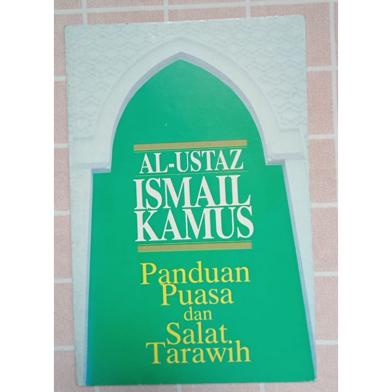 Preloved GUIDE TO FASTING AND TARAWIH PRAYER al ustaz ismail dictionary ...