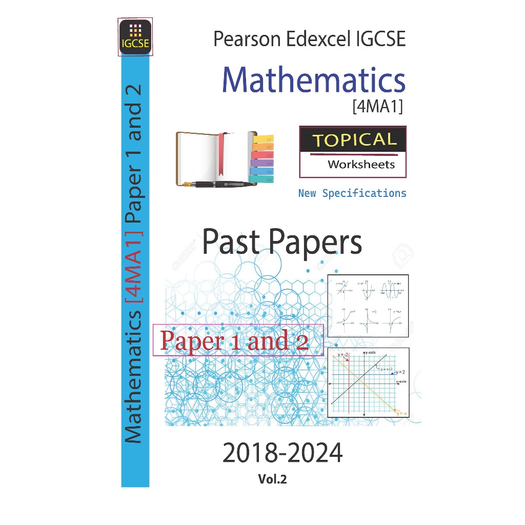 Topical Igcse Edexcel Mathematics [4ma1] Past Papers [paper 1 And 2] Years [2018 June2024