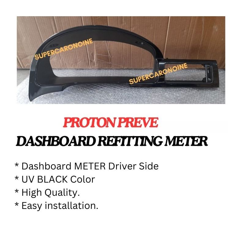 PROTON PREVE DASHBOARD REFITTING METER (UV BLACK) | Shopee Singapore