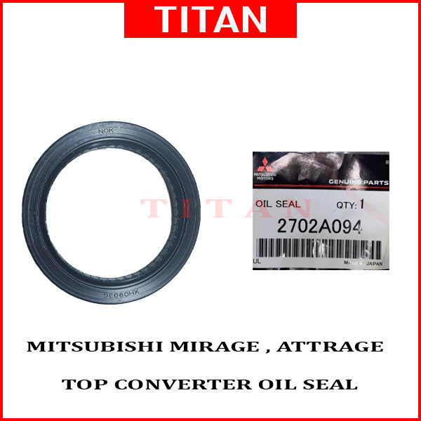 Top Converter Oil Seal 2702a094 Mitsubishi Mirage a03a Attrage a13a ...