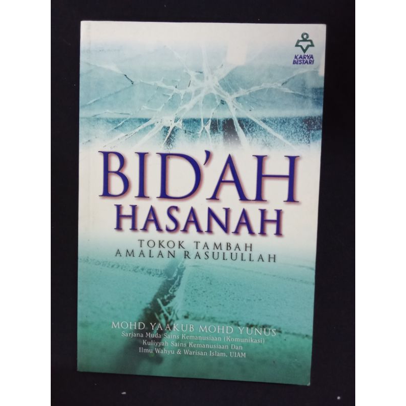 Bida'ah hasanah: character add practices of the Prophet - Mohd Yakub ...