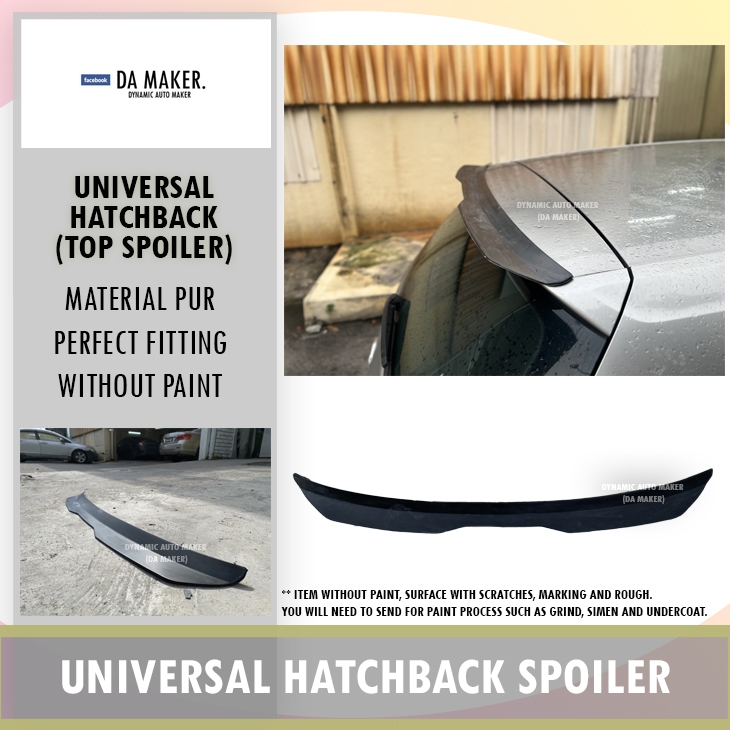 UNIVERSAL HATCHBACK REAR SPOILER TAIL SPOILER PUR ODINGER MYVI AXIA ...