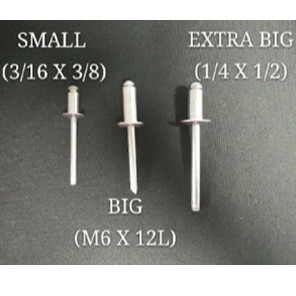 BLIND RIVET (SMALL-3/16 X 3/8), (BIG-M6.0 X 12L), (EXTRA BIG-M6.4 X 12L ...
