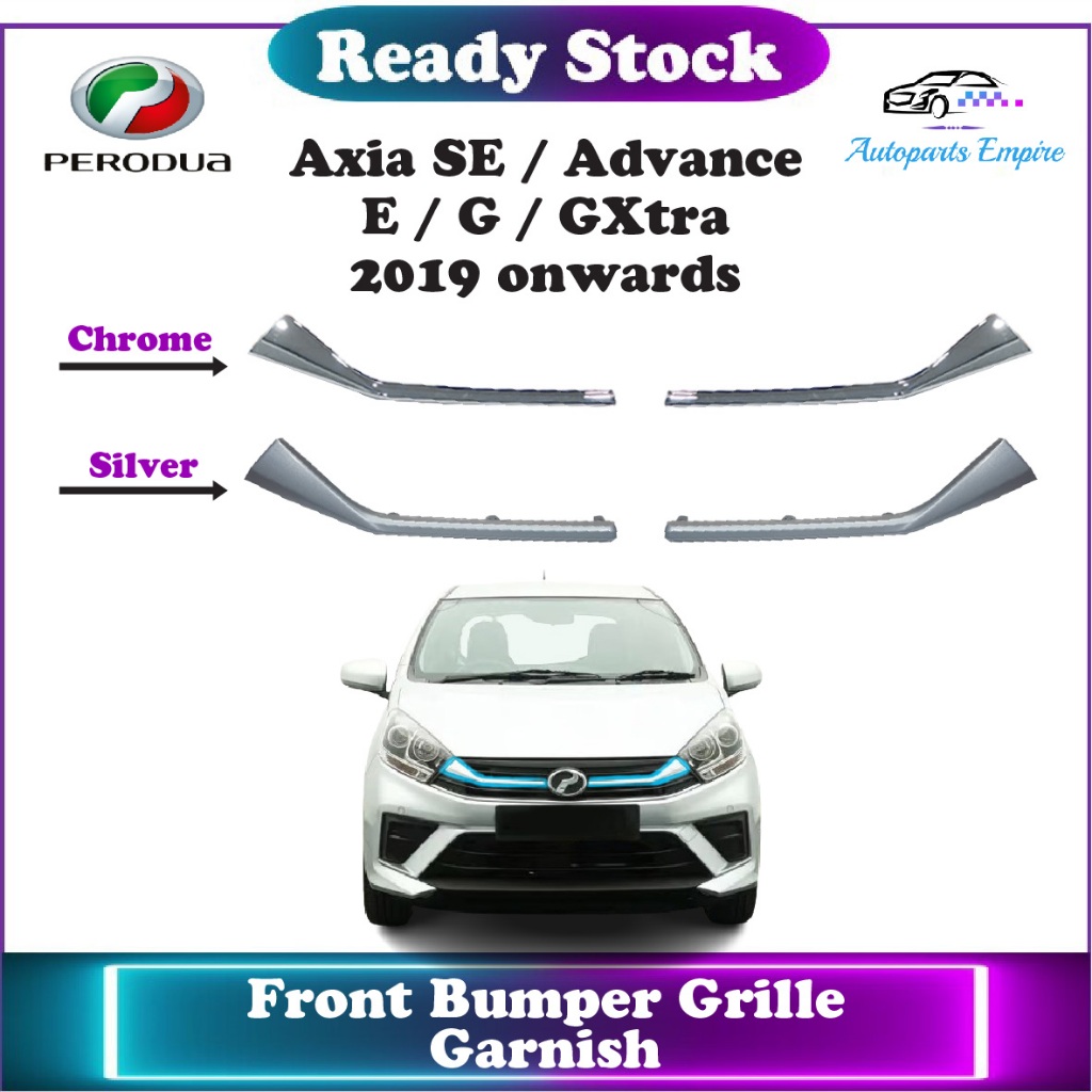 Perodua Axia 】 Front Grille Bumper Garnish - Chrome ( 2019 - 2022 / E G ...