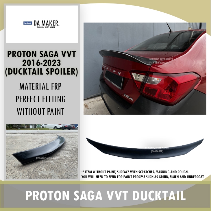 PROTON SAGA VVT 16-23 DUCKTAIL SPOILER 2016 2017 2018 2019 2020 2021 ...