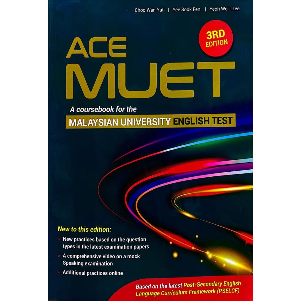 ACE MUET [ A COURSEBOOK FOR THE MALAYSIAN UNIVERSOTY ENGLISH TEST ] 3rd ...