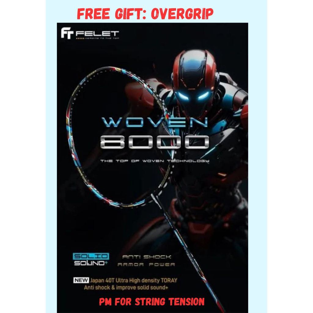FELET WOVEN 8000 BADMINTON RACKET(3U/4U) | Shopee Singapore