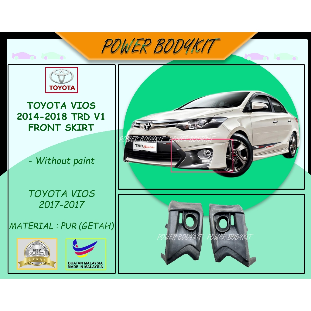 Toyota Vios 2014-2018 (NCP-150) TRD Sportivo V1 Front Skirt 2014 2015 ...