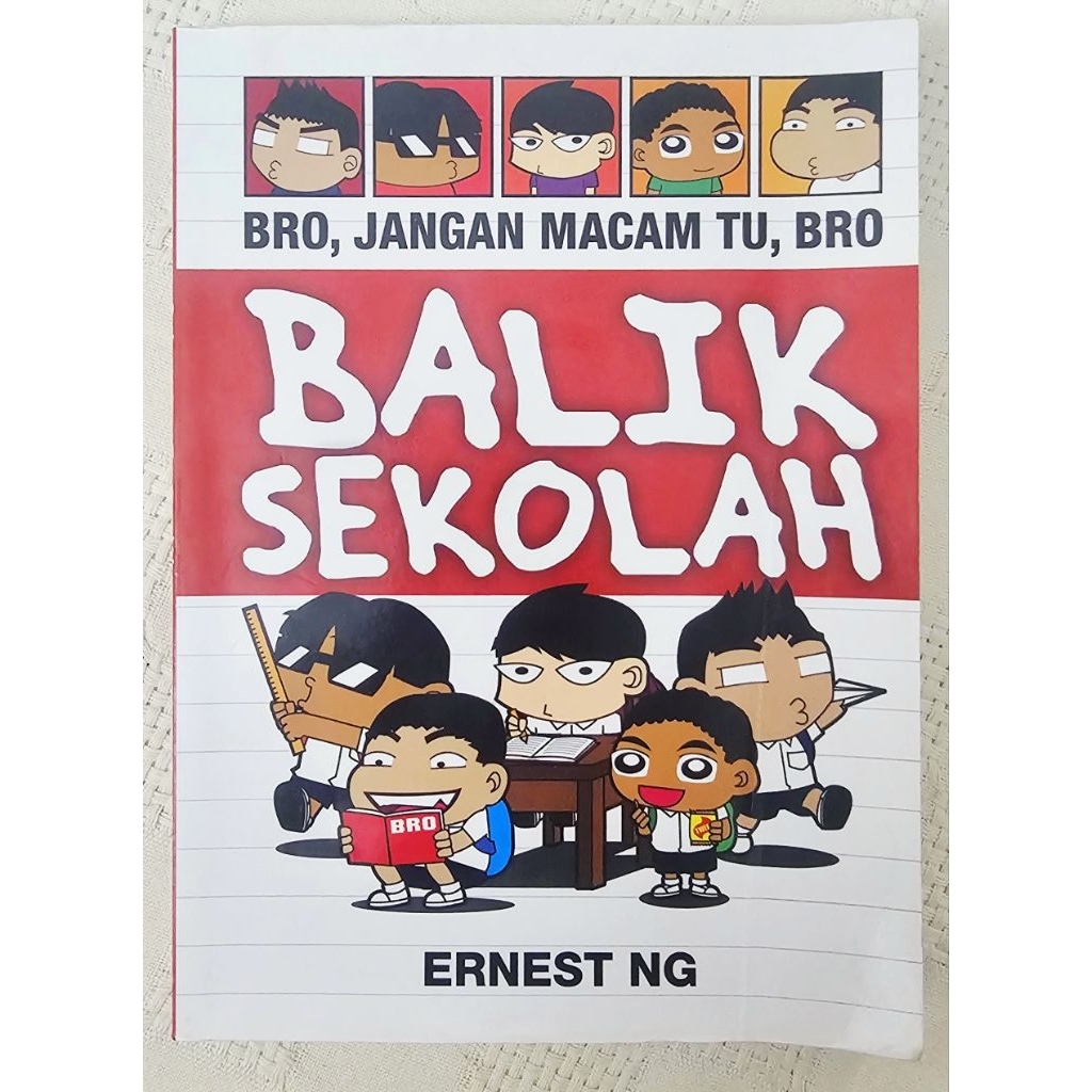 MBH | BM | BRO, DON'T KINDS OF TU, BRO: BALIK SCHOOL by Ernest Ng ...