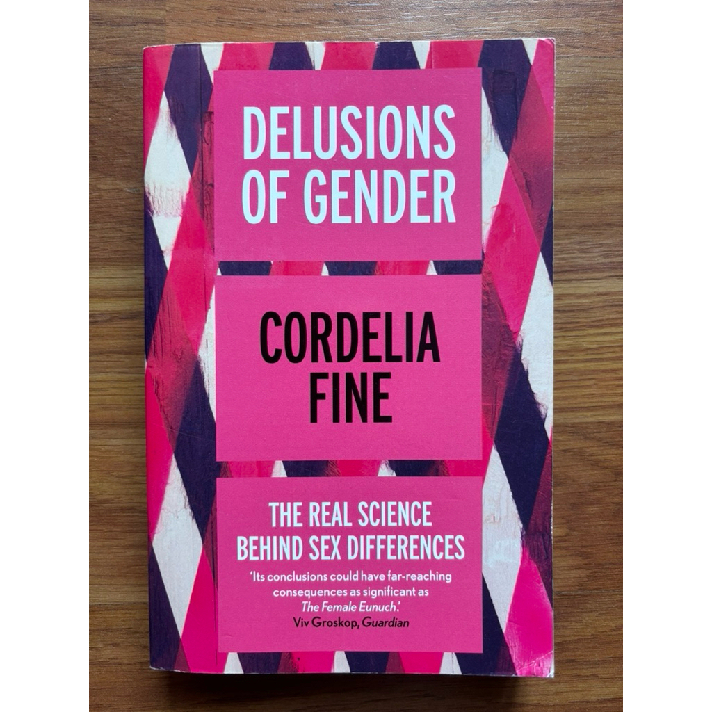 Delusions of Gender: The Real Science behind Sex Differences by ...