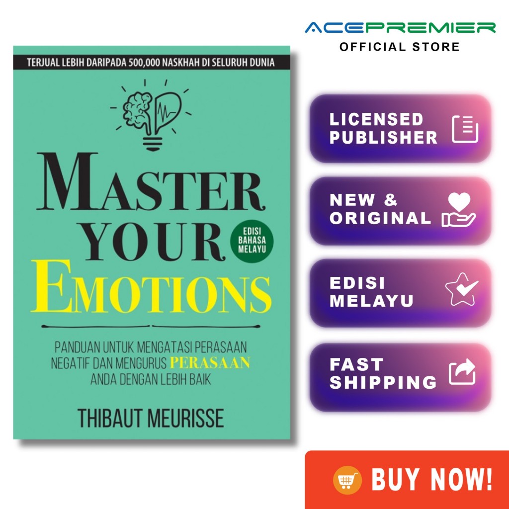 (EDISI BAHASA MELAYU) MASTER YOUR EMOTIONS (KUASAI EMOSI ANDA): Panduan ...