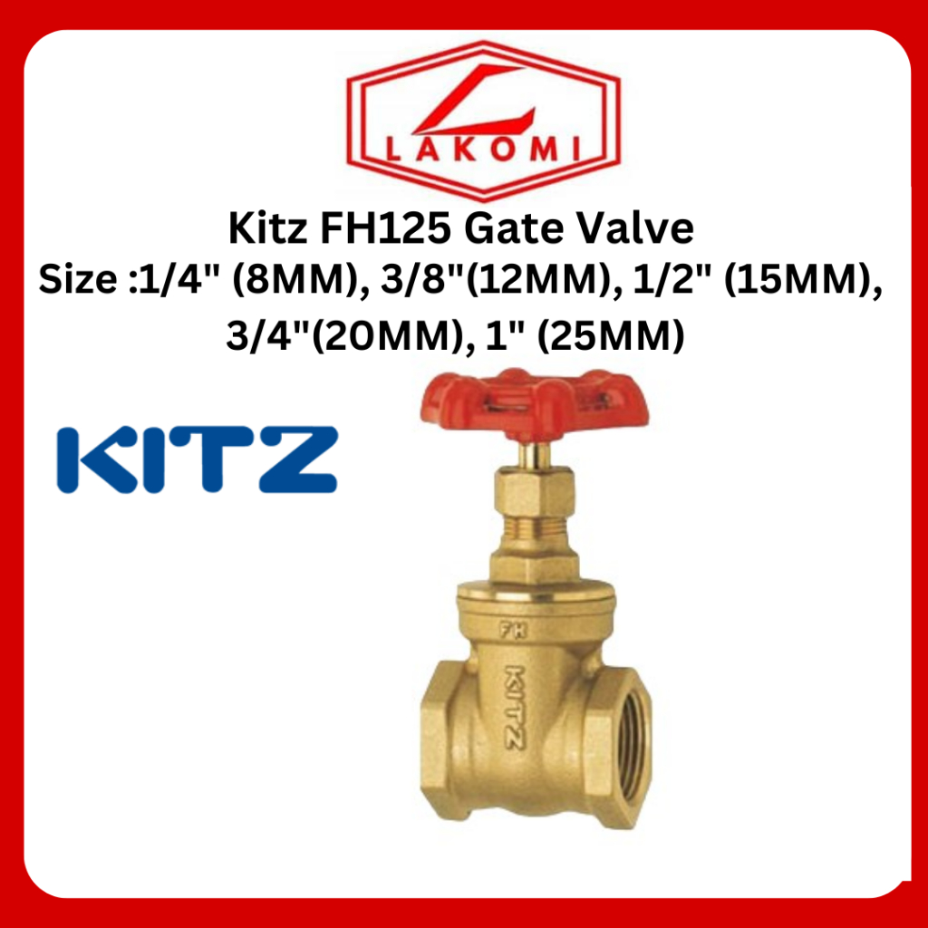 KITZ BRASS GATE VALVE FH125 1/4"(8MM), 3/8"(12MM), 1/2" (15MM) , 3/4"(20MM) ,1" (25MM) | Shopee ...