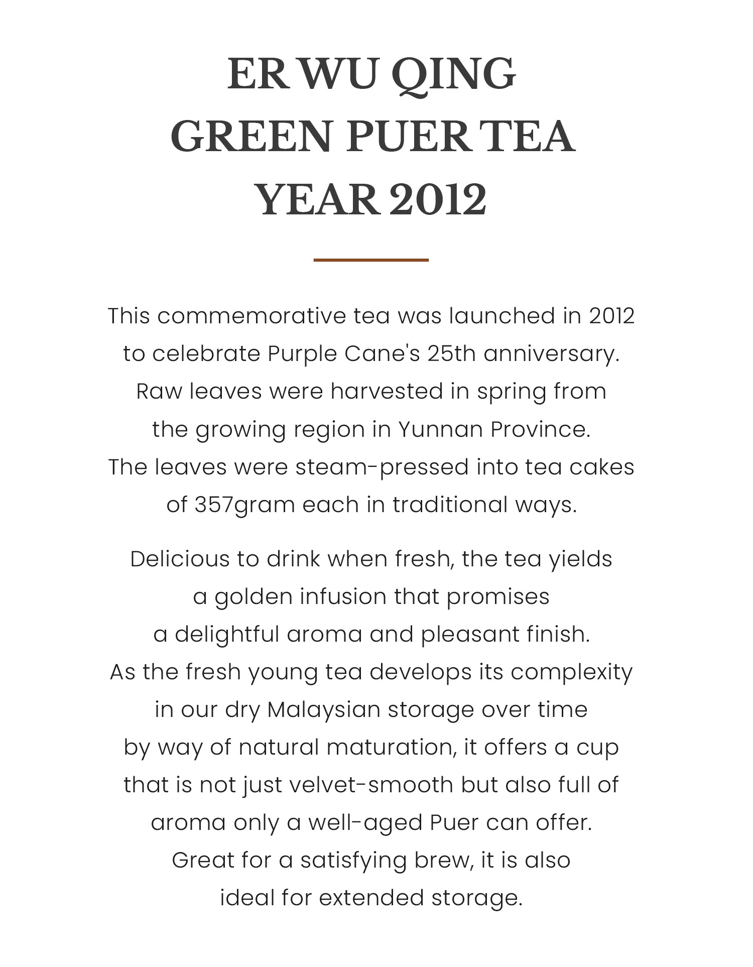 Purple Cane Er Wu Qing Green Puer Tea Year 2012 Yunnan (±357g) 紫藤 [庆二五]二五青纪念饼 普洱青饼 2012年 勐库 (± ...