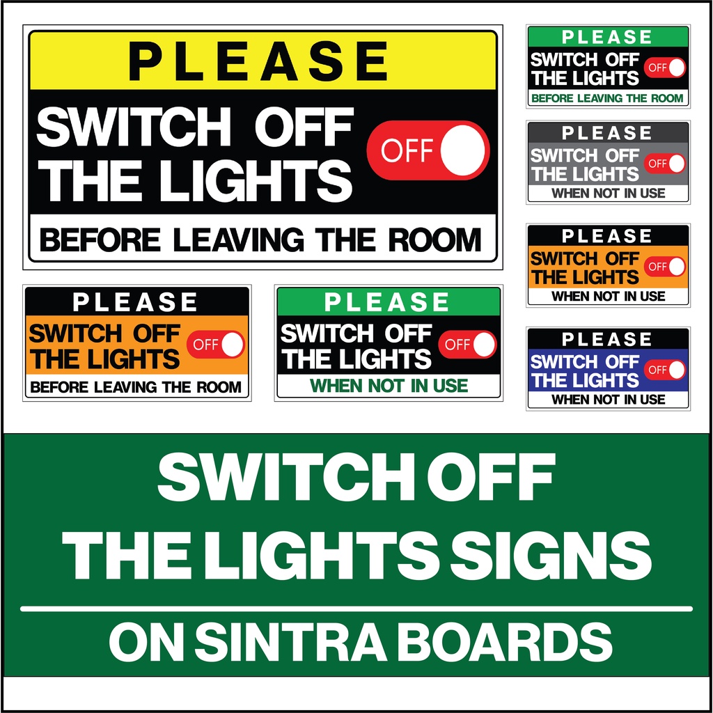 Switch Off the Lights Signs/Signage Electricity Conservation for ...