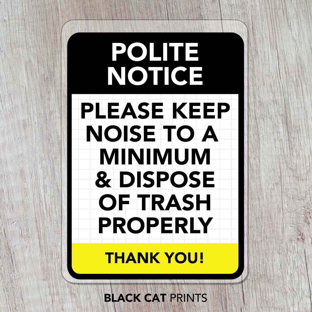 Keep Noise To A Minimum and Dispose of Trash Properly Sign / Laminated ...