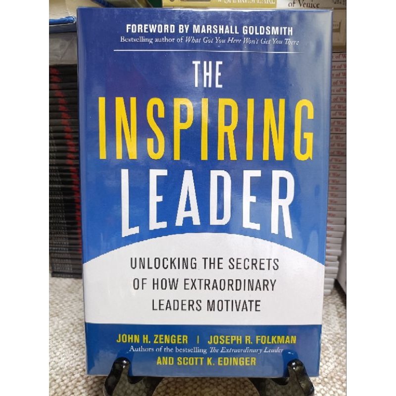 THE INSPIRING LEADER by JOHN H. ZENGER, JOSEPH R. FOLKMAN & SCOTT K ...