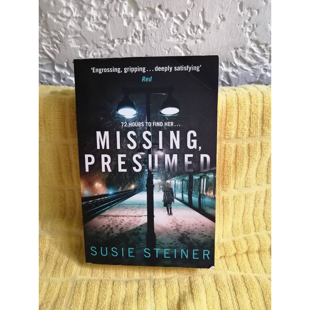 Missing, Presumed by Susie Steiner (pre loved / tpb) | Shopee Singapore