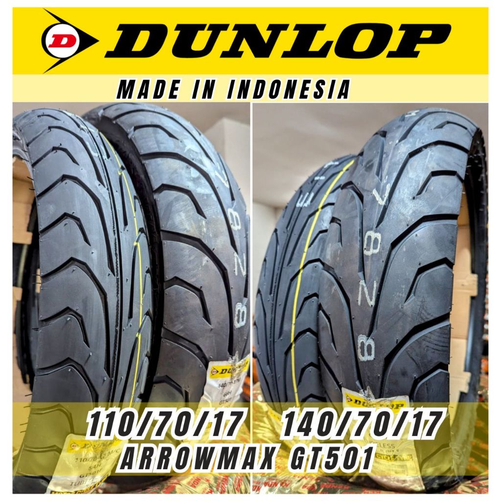 DUNLOP 110/70-17 140/70-17 ARROWMAX GT501 TUBELESS TIRES MADE IN ...