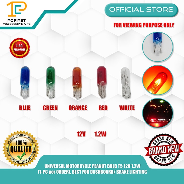PC FIRST UNIVERSAL MOTORCYCLE PEANUT BULB T5 12V 1.2W (1-PC per ORDER), BEST FOR DASHBOARD ...